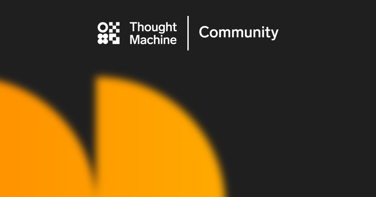 Introducing the Thought Machine Community